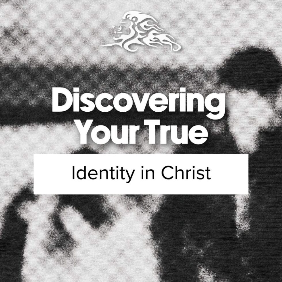 Discovering Your True Identity in Christ | LCU